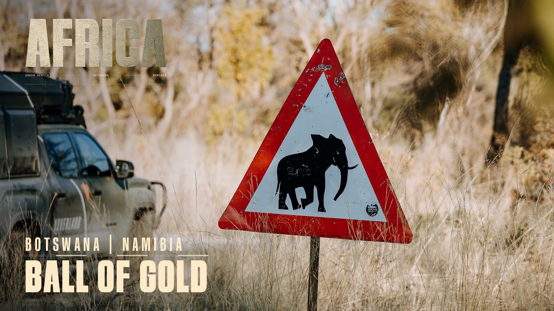 Ball of Gold » Expedition Overland